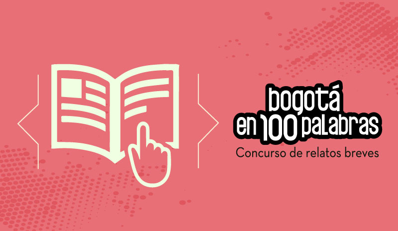 Talleres de escritura “Bogotá en 100 palabras” | Secretaría de Cultura ...