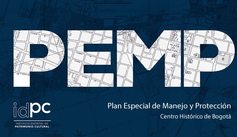 El IDPC invita al Lanzamiento del Plan Especial de Manejo y Protección ...